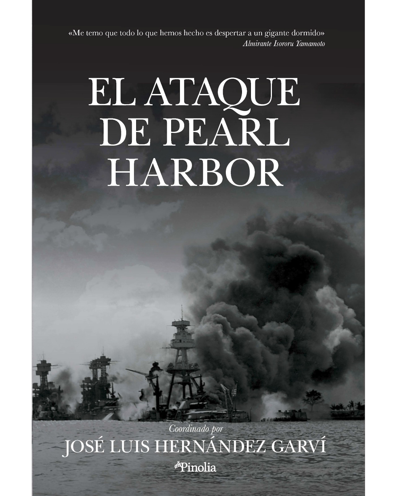 Libro El Ataque a Pearl Harbor Editorial Pinolia Autor Hernández Garvi ...