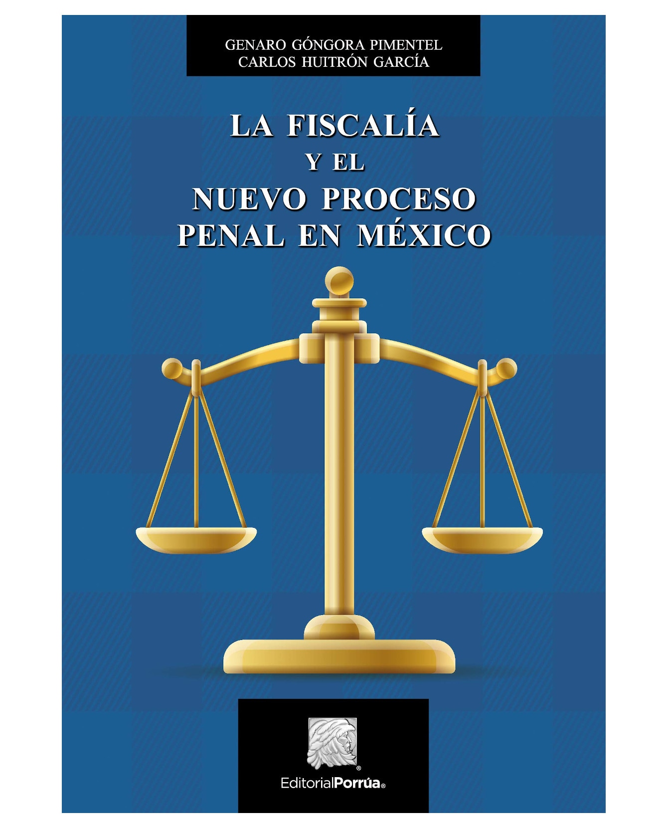 Libro La Fiscalía Y El Nuevo Proceso Penal En México- Editorial Porrúa ...