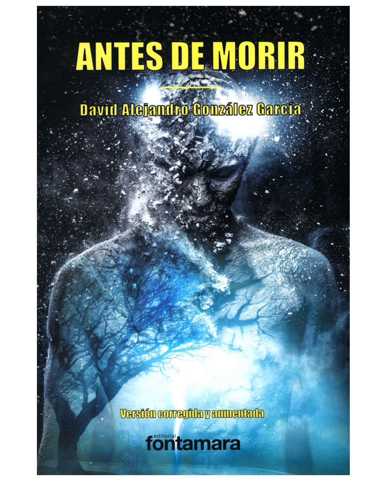 Libro Antes De Morir - Fontamara - David Alejandro González García ...