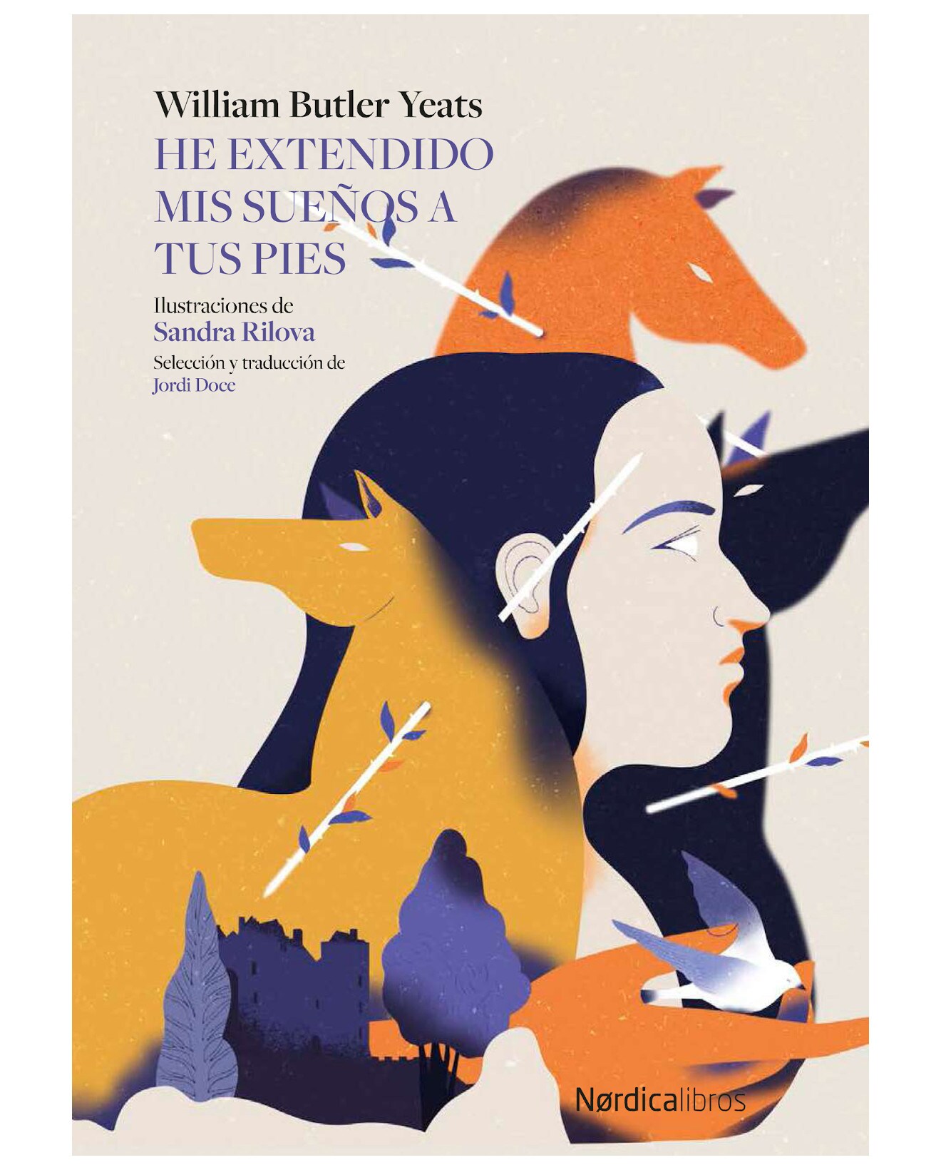 Libro He Extendido Mis Sueños A Tus Pies - Nórdica - Yeats, William ...