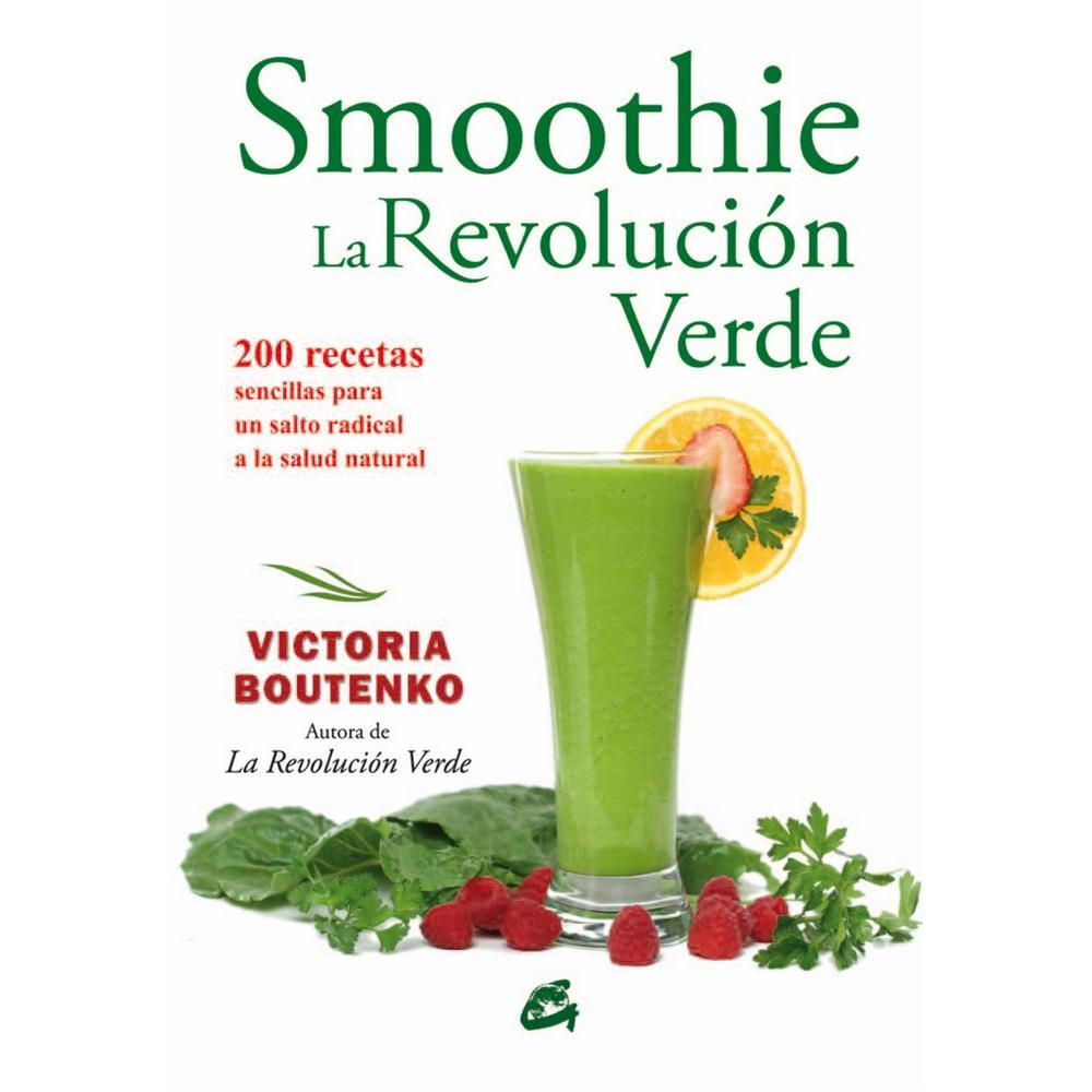Libro Smoothie, por Victoria Boutenko. Editorial Gaia | Coppel.com