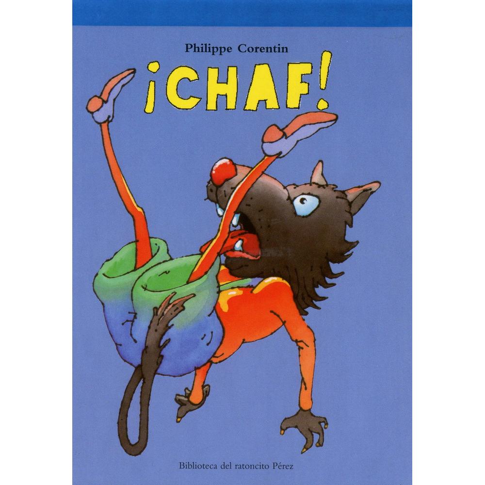 Libro ¡Chaf!, de Philippe Corentin. Editorial Gaia | Coppel.com