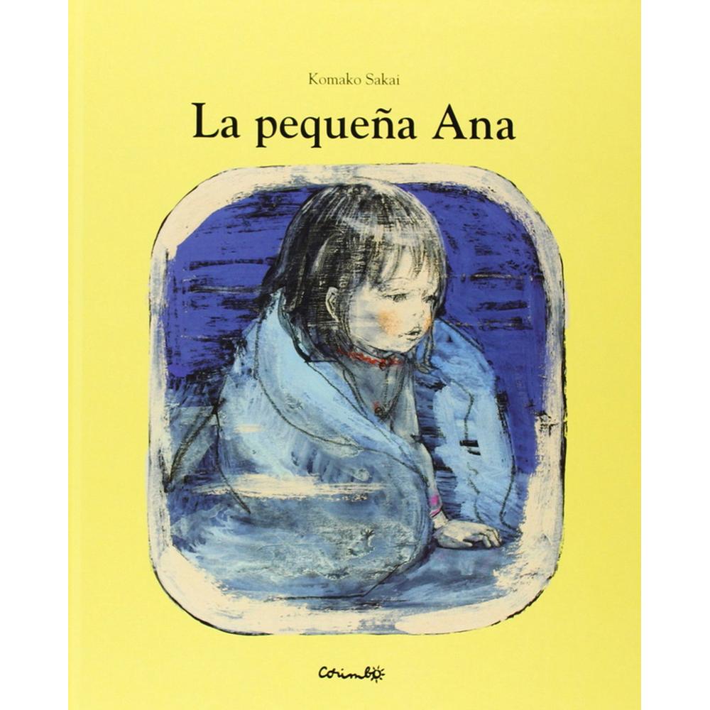 Libro La Pequeña Ana, por Komako Sakai. Editorial Corimbo | Coppel.com