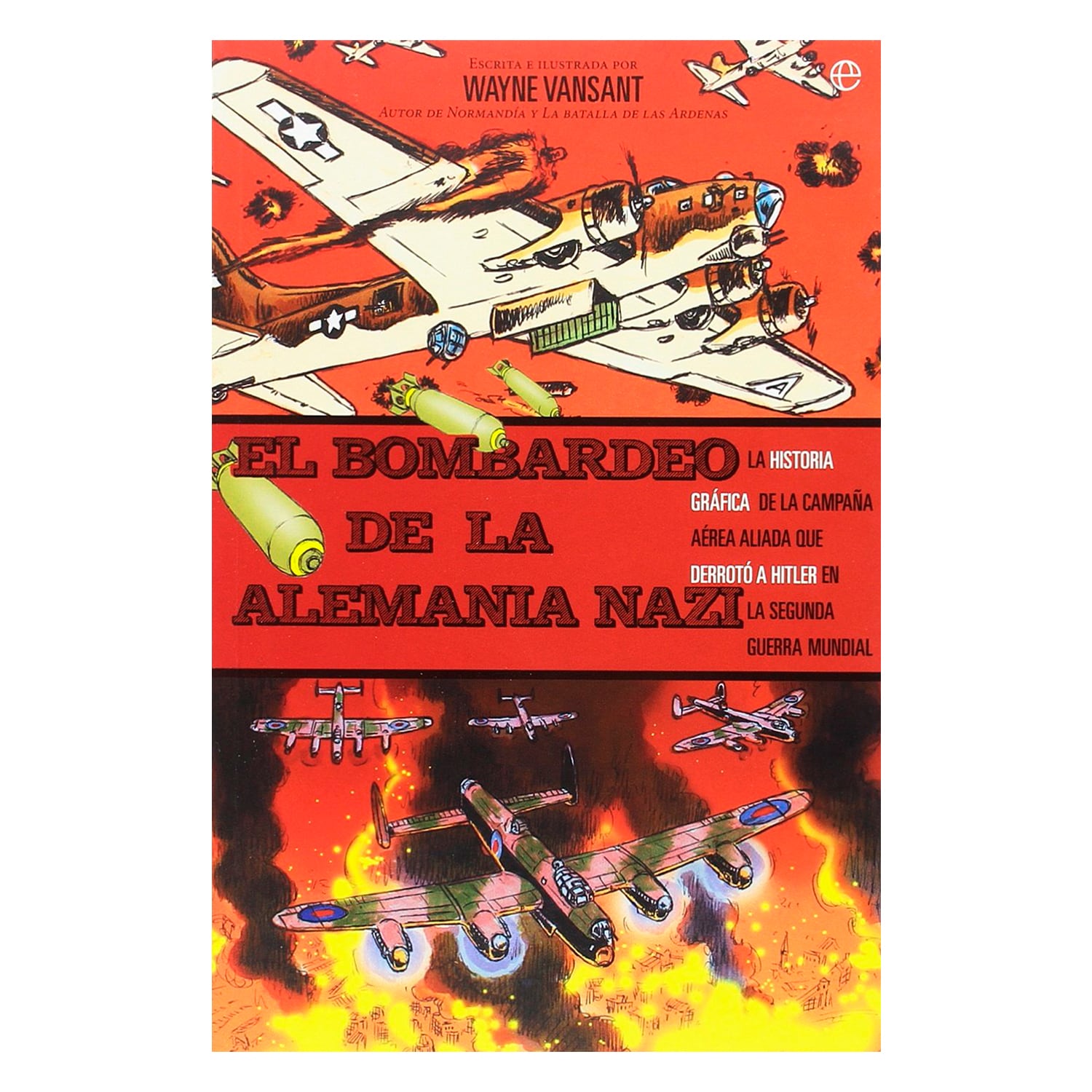 Libro El Bombardeo de La Alemania Nazi - La Esfera De Los Libros ...